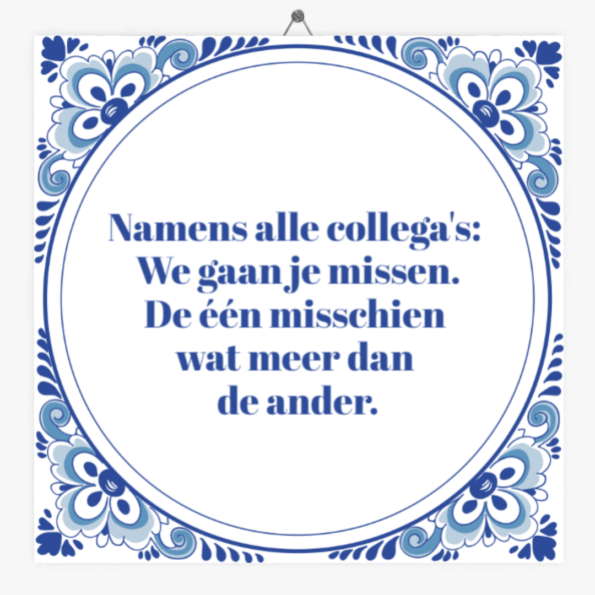 Collega afscheid tegeltjes - Tegeltjesfabriek